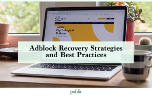 Adblock Recovery Strategies and Best Practices - Publir
